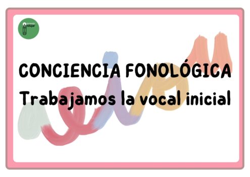 Conciencia fonológica Trabajamos la vocal inicial - Orientacion Andujar
