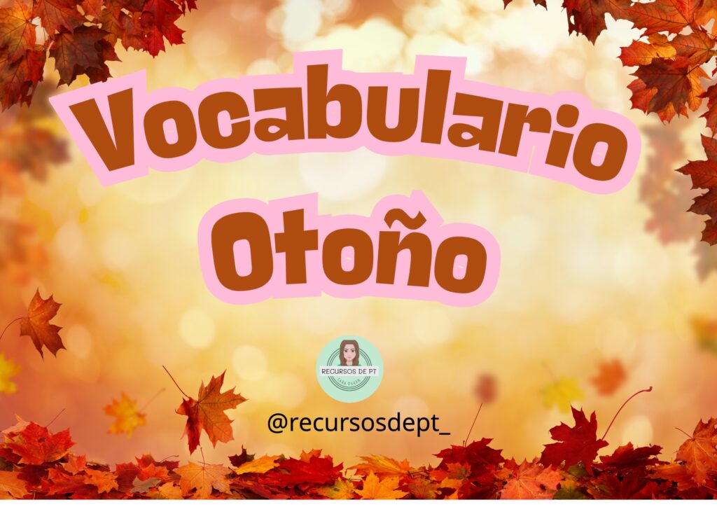 Cuadernillo y vocabulario de Otoño - Orientacion Andujar